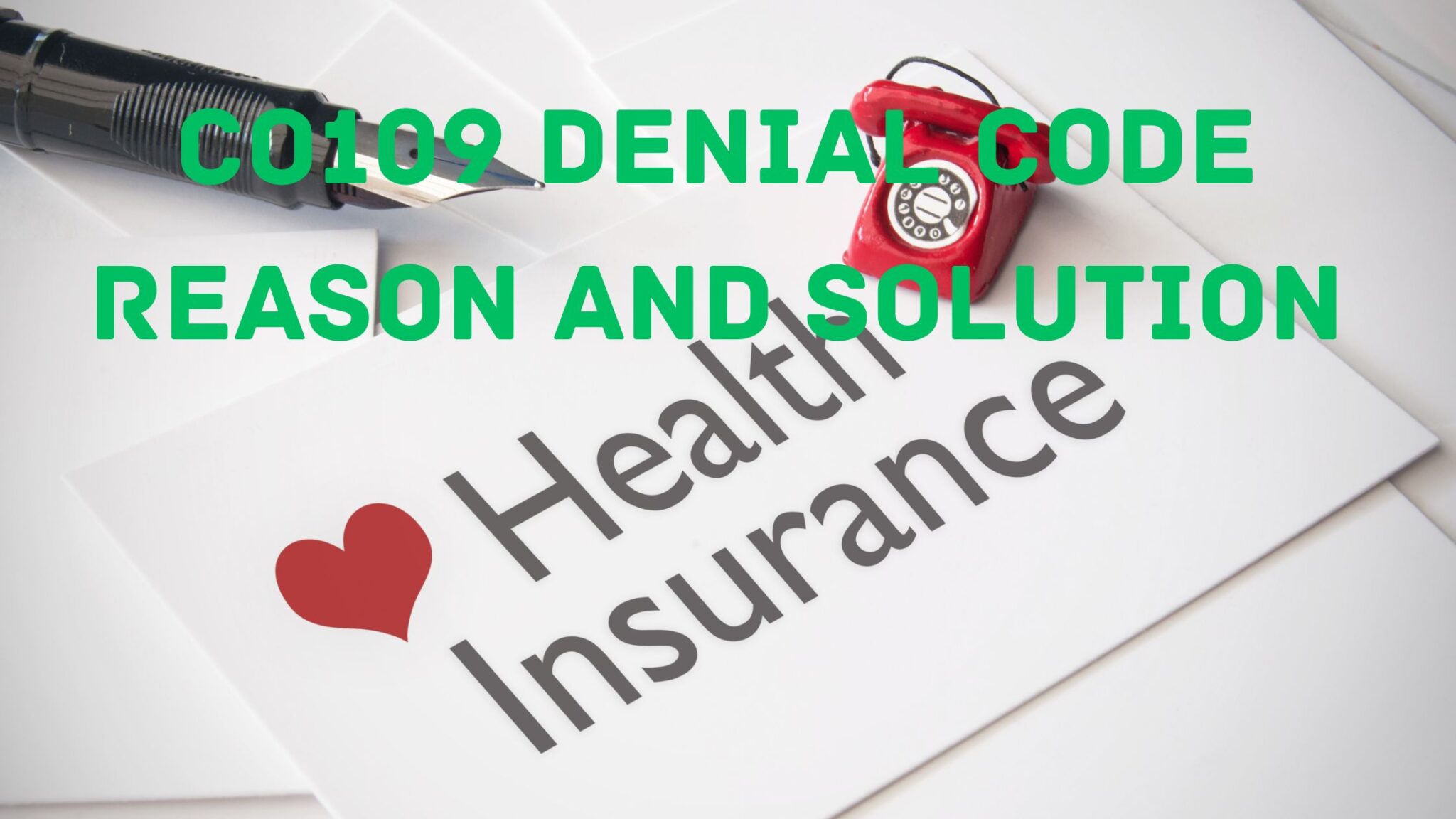 CO 109 Denial Code - Service Not Covered by this Payer (2025) CO 109 Denial Code - Service Not Covered by this Payer (2025)