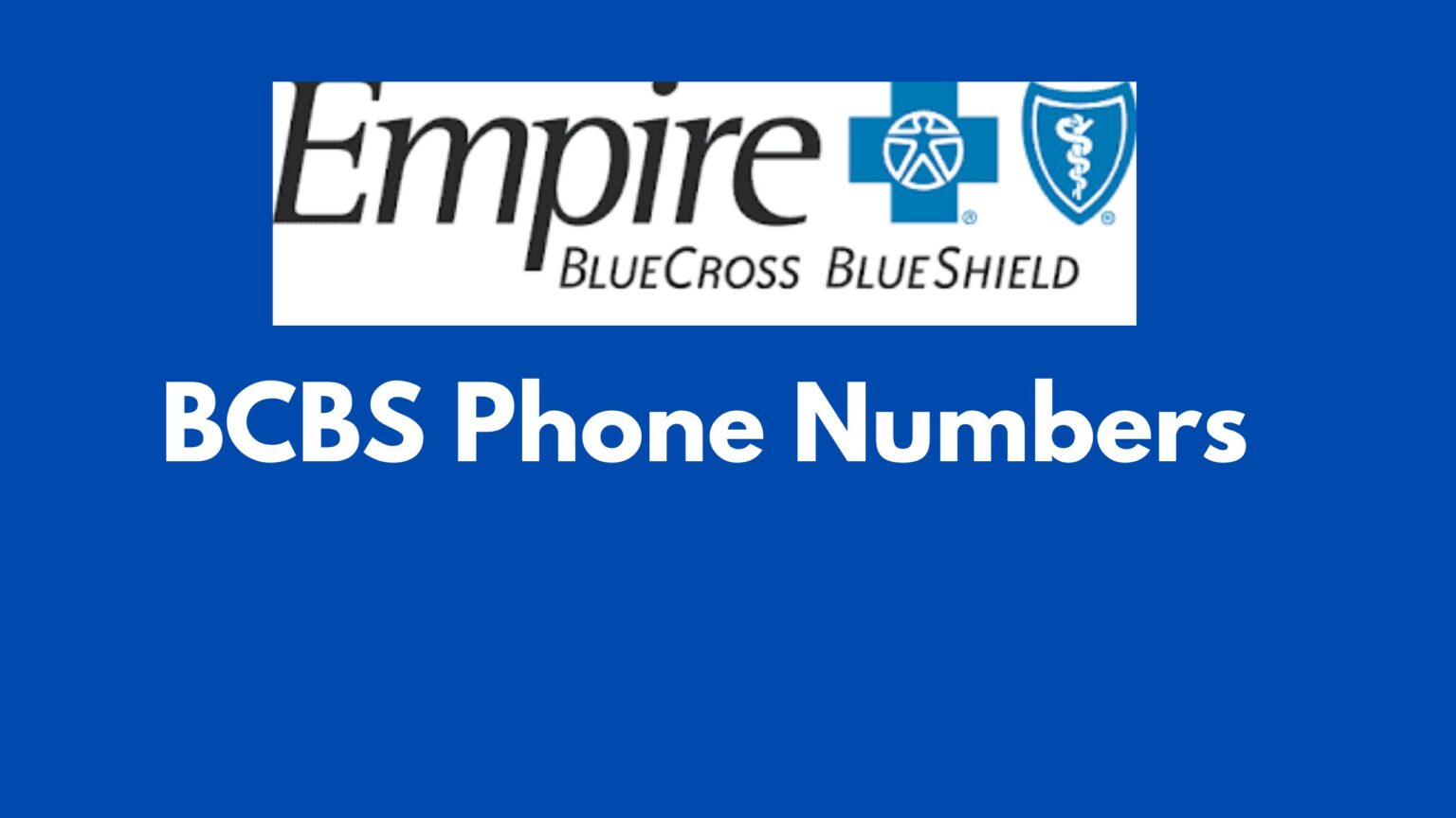 Empire BCBS Phone Number and Claim Address (2026)