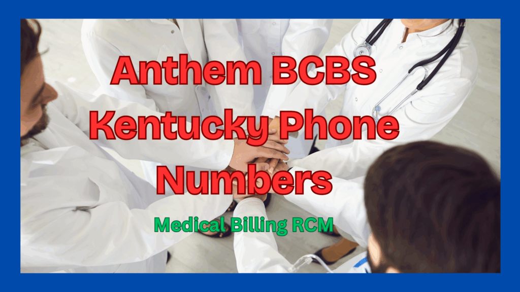 Anthem BCBS KY Provider Phone Number for Claims 2025